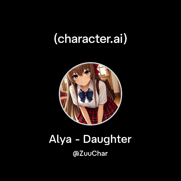 Chat with Alya - Daughter | character.ai | Personalized AI for every moment of your day