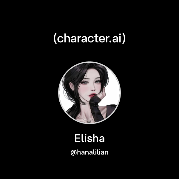 Chat with Elisha | character.ai | AI Chat, Reimagined–Your Words. Your ...