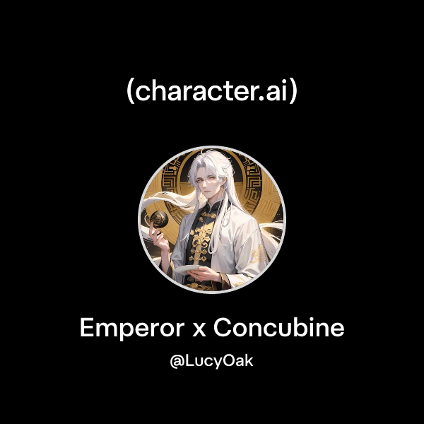 Chat with Emperor x Concubine | character.ai | AI Chat, Reimagined–Your ...