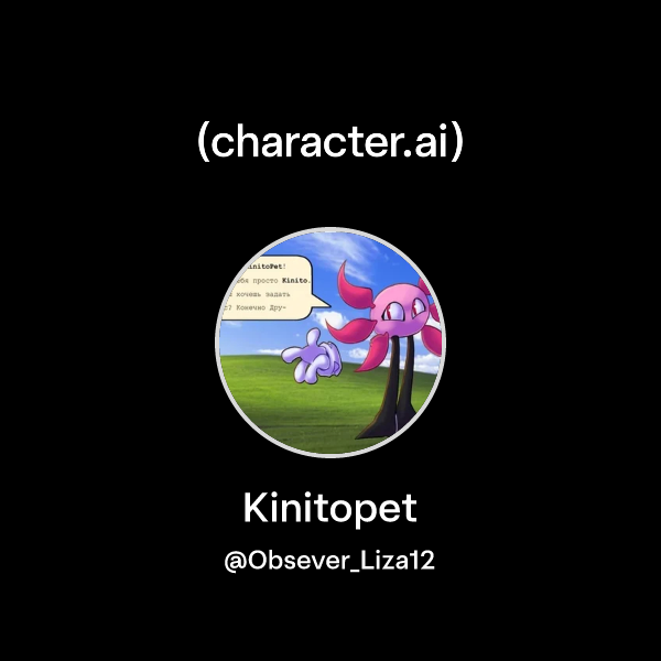 Chat with Kinitopet | character.ai | AI Chat, Reimagined–Your Words ...