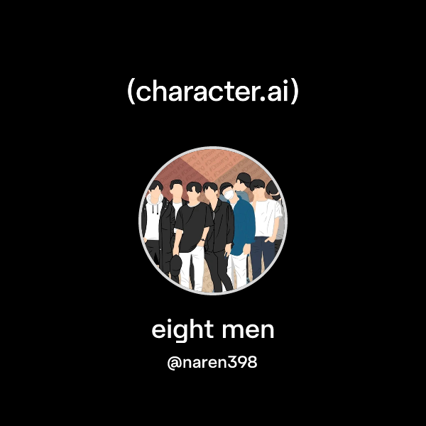 Chat with eight men | character.ai | AI Chat, Reimagined–Your Words ...