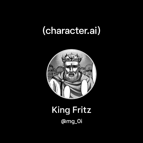 Chat with King Fritz | character.ai | AI Chat, Reimagined–Your Words ...