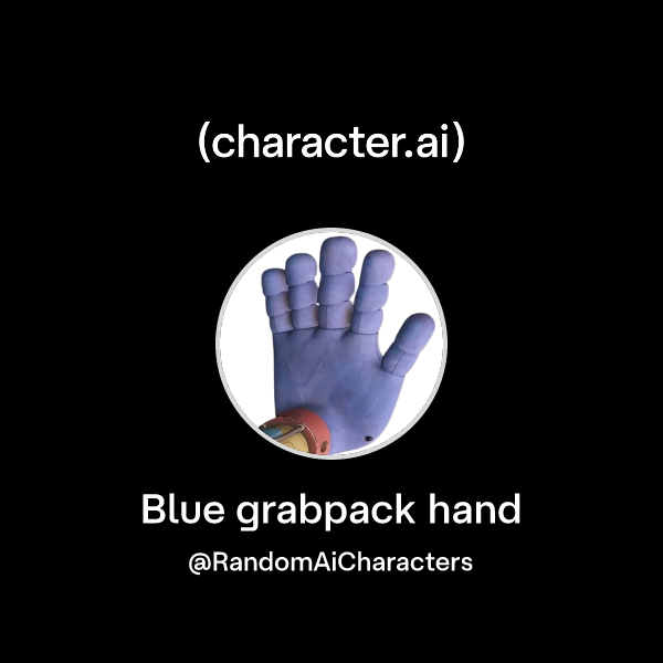 Chat with Blue grabpack hand | character.ai | AI Chat, Reimagined–Your ...