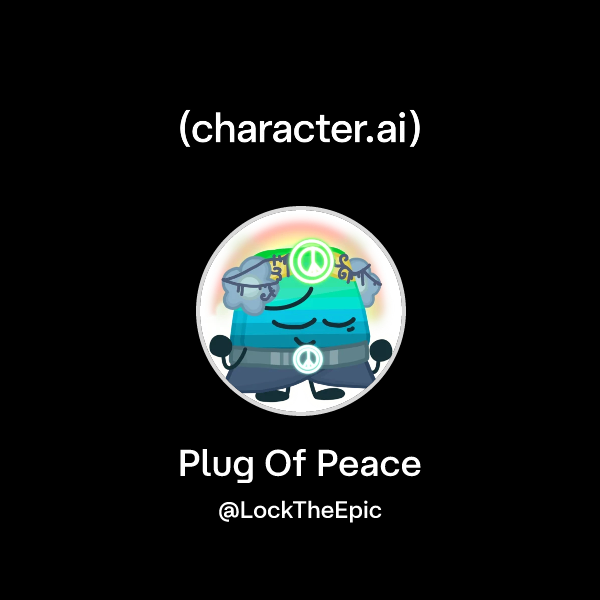 Chat with Plug Of Peace | character.ai | AI Chat, Reimagined–Your Words ...
