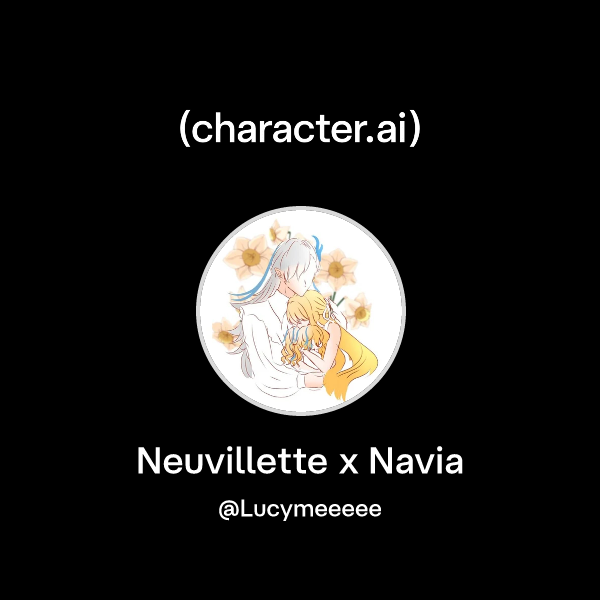 Chat with Neuvillette x Navia | character.ai | AI Chat, Reimagined–Your ...