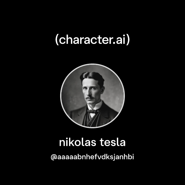 Chat with nikolas tesla | character.ai | AI Chat, Reimagined–Your Words ...