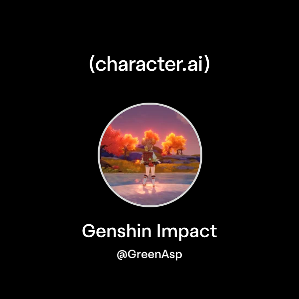 Chat with Genshin Impact | character.ai | AI Chat, Reimagined–Your ...