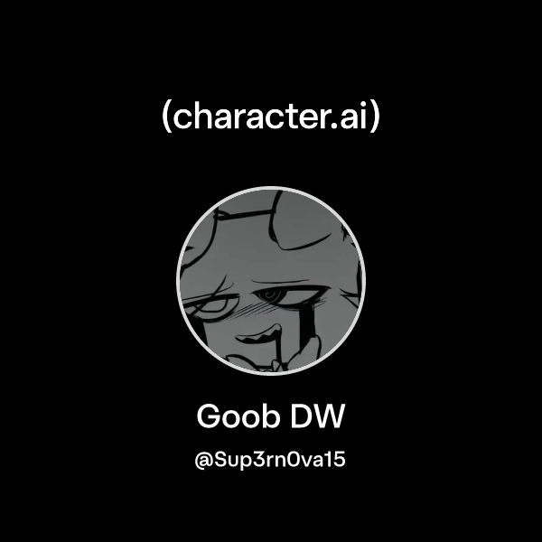 Chat with Goob DW | character.ai | Personalized AI for every moment of ...