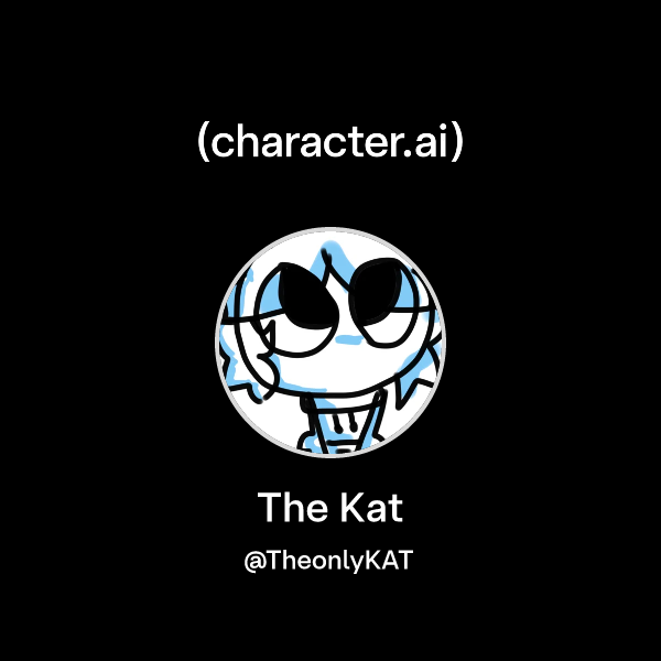 Chat with The Kat | character.ai | Personalized AI for every moment of ...