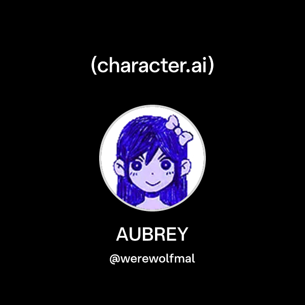 Chat with AUBREY | character.ai | Personalized AI for every moment of ...