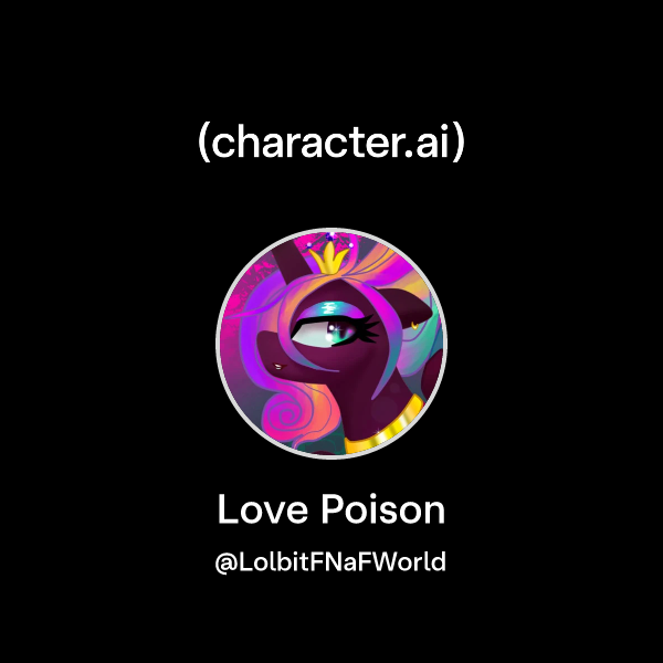 Chat with Love Poison | character.ai | AI Chat, Reimagined–Your Words ...