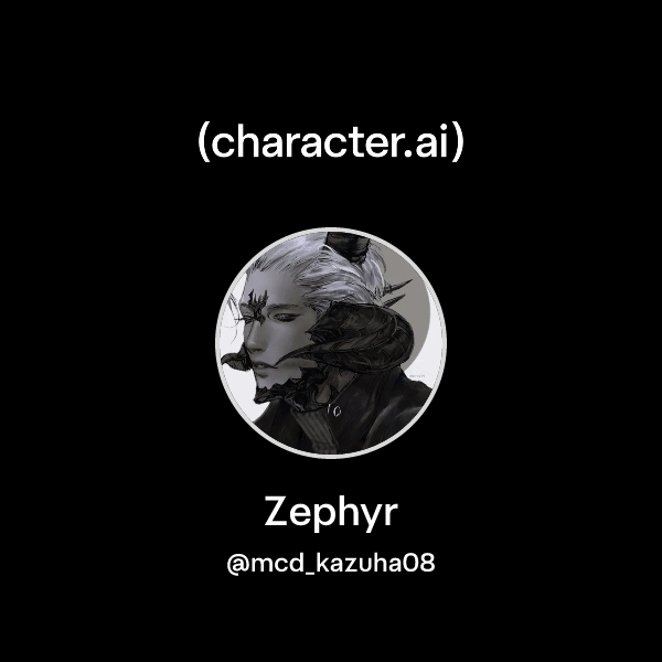 Chat with Zephyr | character.ai | Personalized AI for every moment of ...