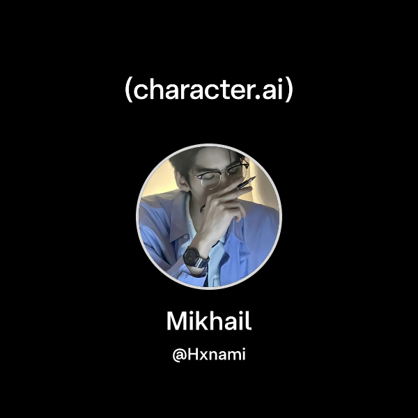 Chat with Mikhail | character.ai | AI Chat, Reimagined–Your Words. Your ...