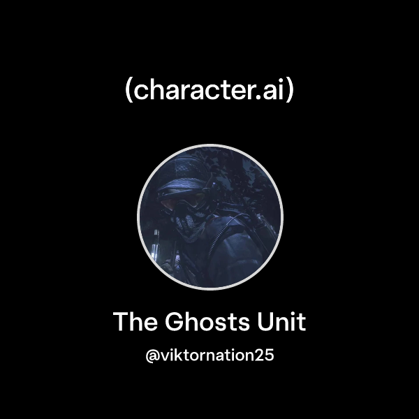 Chat with The Ghosts Unit | character.ai | AI Chat, Reimagined–Your Words. Your World.