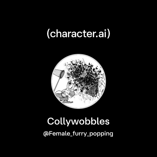 Chat with Collywobbles | character.ai | Personalized AI for every ...