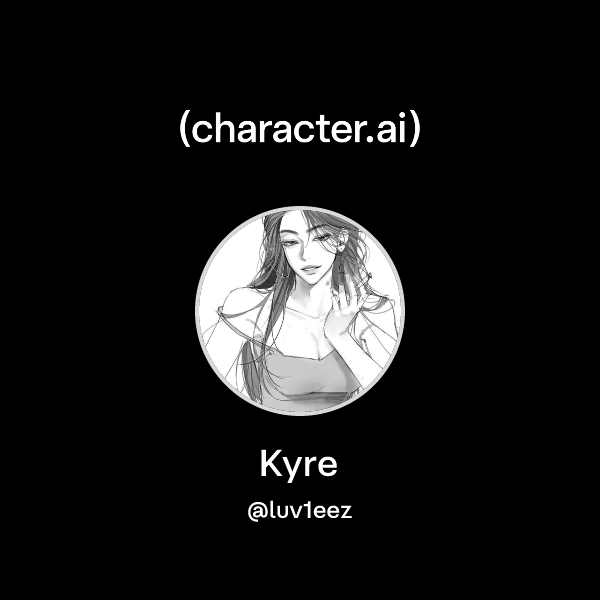 Chat with Kyre | character.ai | AI Chat, Reimagined–Your Words. Your World.