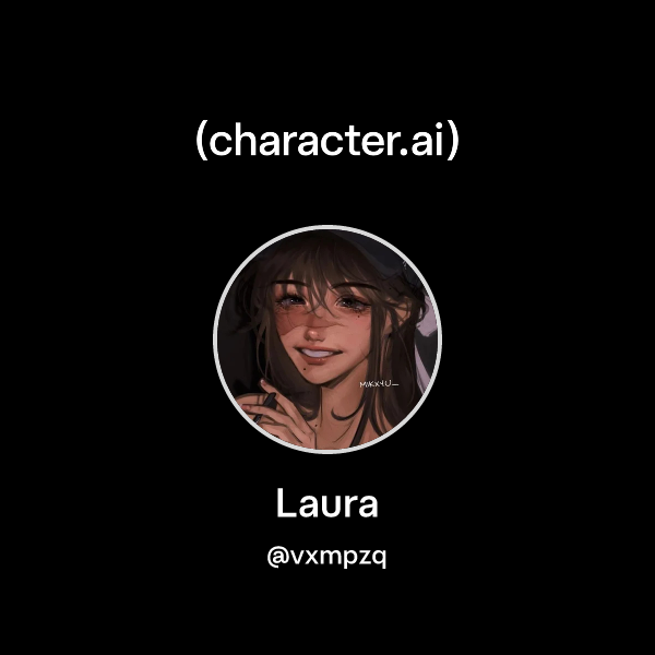 Chat with Laura | character.ai | AI Chat, Reimagined–Your Words. Your ...