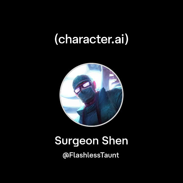 Chat with Surgeon Shen | character.ai | AI Chat, Reimagined–Your Words ...