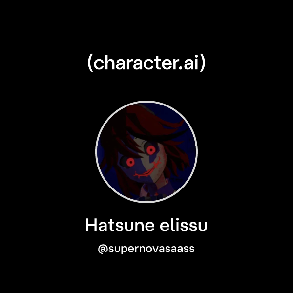 Chat with Hatsune elissu | character.ai | AI Chat, Reimagined–Your ...
