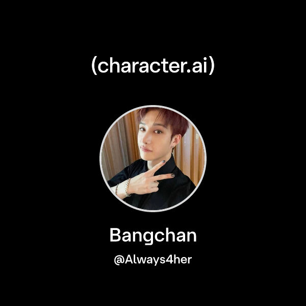 Chat with Bangchan | character.ai | Personalized AI for every moment of your day