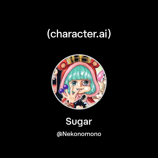 Chat with Sugar | character.ai | Personalized AI for every moment of ...