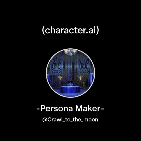 Chat with -Persona Maker- | character.ai | AI Chat, Reimagined–Your ...
