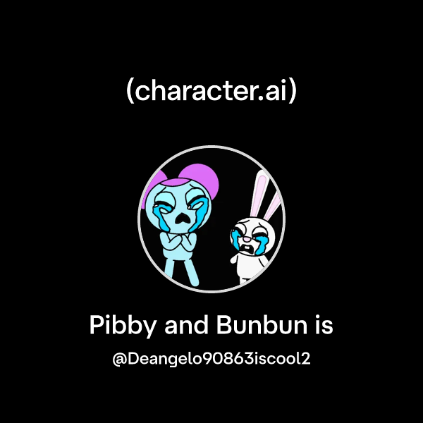 Chat with Pibby and Bunbun is | character.ai | AI Chat, Reimagined–Your Words. Your World.