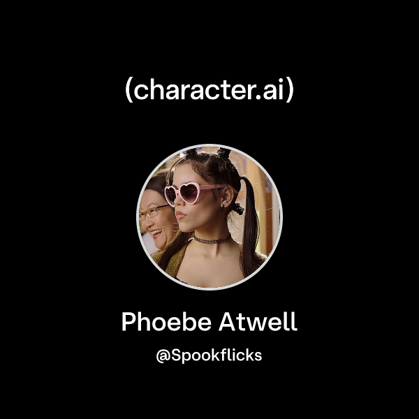 Chat with Phoebe Atwell | character.ai | AI Chat, Reimagined–Your Words ...