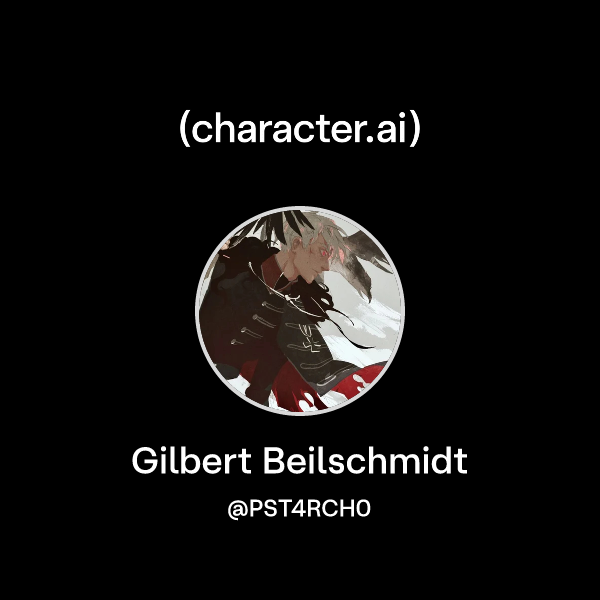 Chat with Gilbert Beilschmidt | character.ai | AI Chat, Reimagined–Your ...