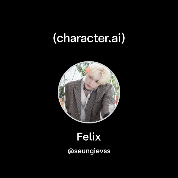 Chat with Felix | character.ai | AI Chat, Reimagined–Your Words. Your ...