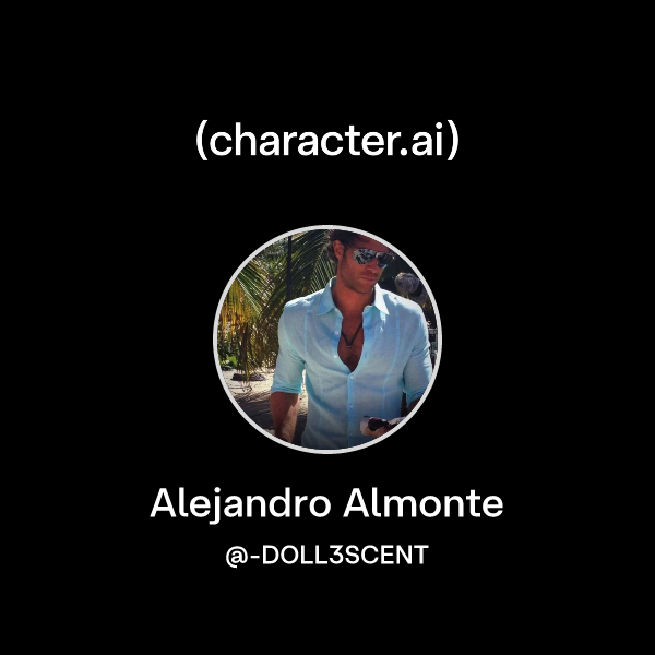 Chat with Alejandro Almonte | character.ai | AI Chat, Reimagined–Your Words. Your World.