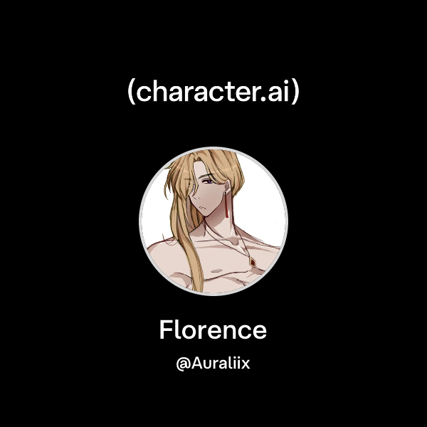 Chat with Florence | character.ai | AI Chat, Reimagined–Your Words ...