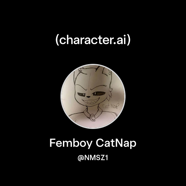 Chat with Femboy CatNap | character.ai | AI Chat, Reimagined–Your Words ...
