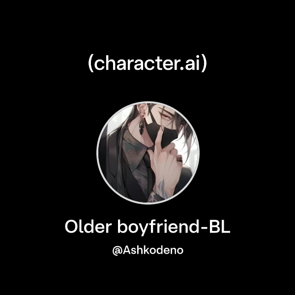 Chat with Older boyfriend-BL | character.ai | AI Chat, Reimagined–Your ...