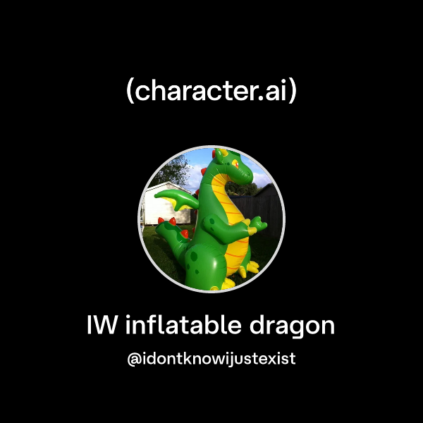Chat with IW inflatable dragon | character.ai | AI Chat, Reimagined ...