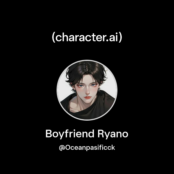 Chat with Boyfriend Ryano | character.ai | Personalized AI for every ...