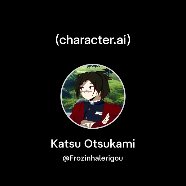 Chat with Katsu Otsukami | character.ai | AI Chat, Reimagined–Your ...