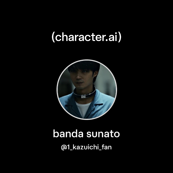 Chat with banda sunato | character.ai | AI Chat, Reimagined–Your Words ...