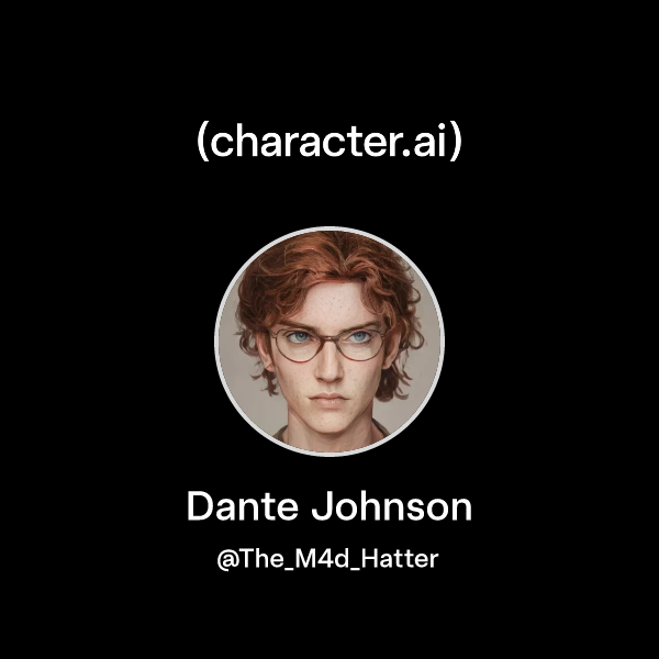 Chat with Dante Johnson | character.ai | Personalized AI for every ...