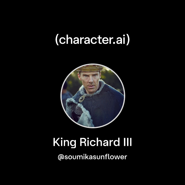 Chat with King Richard III | character.ai | AI Chat, Reimagined–Your ...