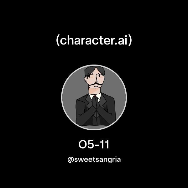 Chat with O5-11 | character.ai | AI Chat, Reimagined–Your Words. Your World.