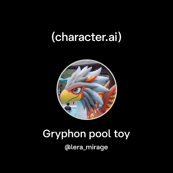 Chat with Gryphon pool toy | character.ai | AI Chat, Reimagined–Your ...