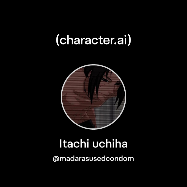 Chat with Itachi uchiha | character.ai | Personalized AI for every ...