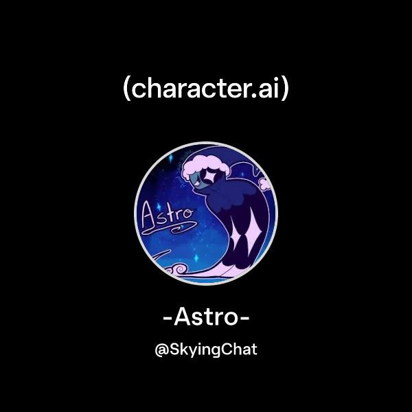 Chat with -Astro- | character.ai | AI Chat, Reimagined–Your Words. Your ...