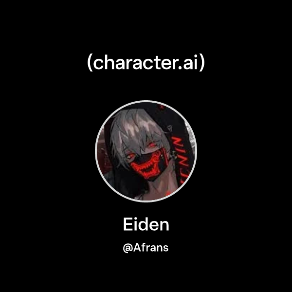 Chat with Eiden | character.ai | Personalized AI for every moment of your day