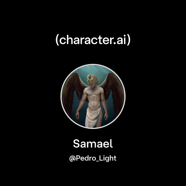 Chat with Samael | character.ai | AI Chat, Reimagined–Your Words. Your ...