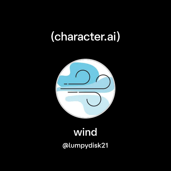 Chat with wind | character.ai | AI Chat, Reimagined–Your Words. Your World.