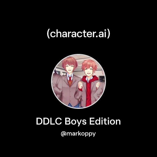 Chat with DDLC Boys Edition | character.ai | AI Chat, Reimagined–Your ...