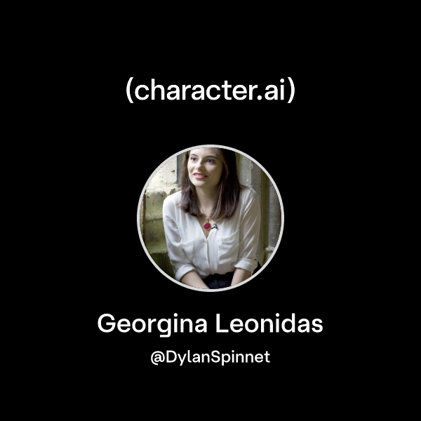 Chat with Georgina Leonidas | character.ai | Personalized AI for every moment of your day