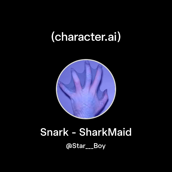 Chat with Snark - SharkMaid | character.ai | AI Chat, Reimagined–Your ...